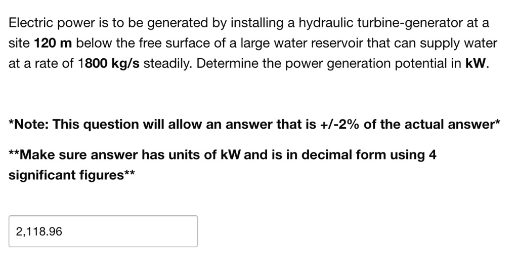 Electric power is to be generated by installing a hydraulic turbine ...