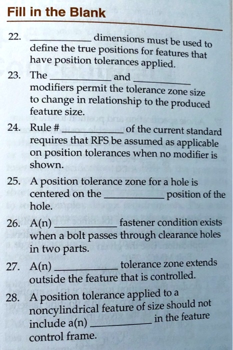 Fill in the Blank 22. dimensions must be used to define the true ...