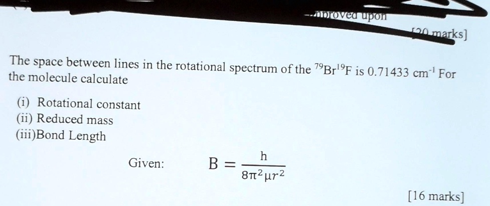 SOLVED: Calculate rotational constant Reduced mass Bond length ulff ...
