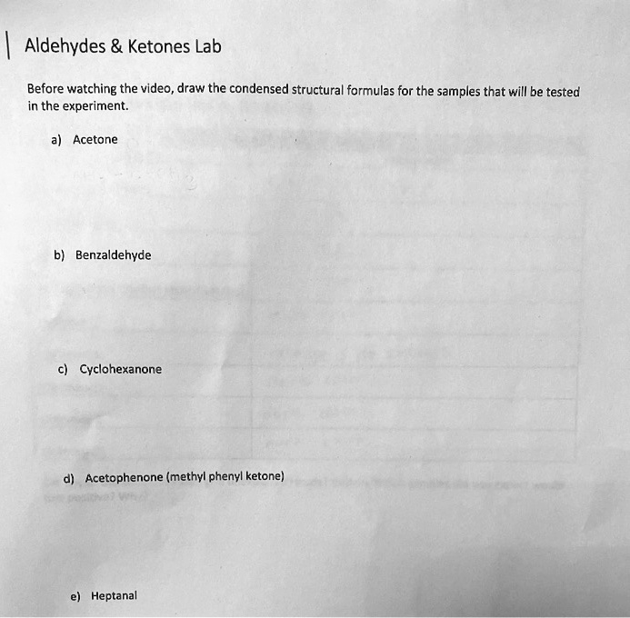 aldehydes ketones lab before watching the video draw the condensed ...