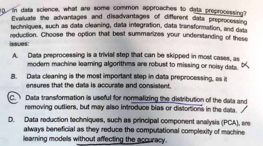 Solved In Data Science What Are Some Common Approaches To Data Preprocessing Evaluate The 6001