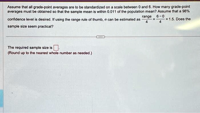 SOLVED: Assume that all grade-point averages are to be standardized on ...