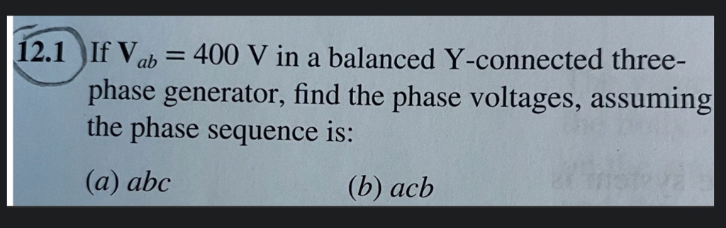 SOLVED: 12.1 If Vab = 400 V in a balanced Y-connected three- phase generator; find the phase ...