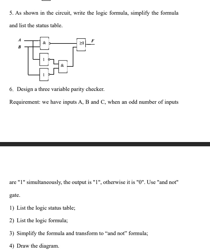 SOLVED: 5. As shown in the circuit, write the logic formula, simplify the formula, and list the ...