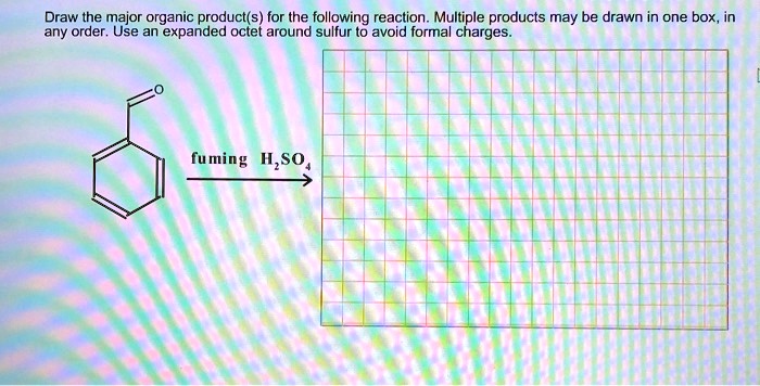 draw the major organic products for the following reaction multiple ...