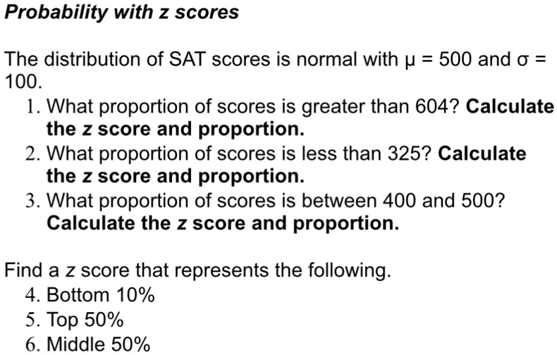 Probability with z scores The distribution of SAT scores is normal with ...