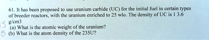 It has been proposed to use uranium carbide (UC) for the initial fuel ...