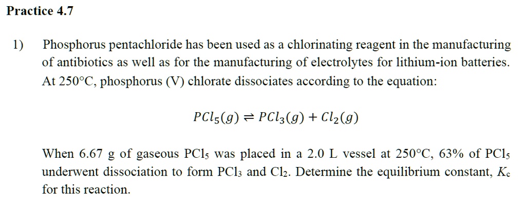 SOLVED: Phosphorus pentachloride has been used as a chlorinating ...