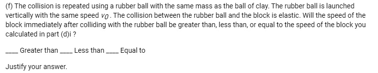 The collision is repeated using rubber bal with the same...