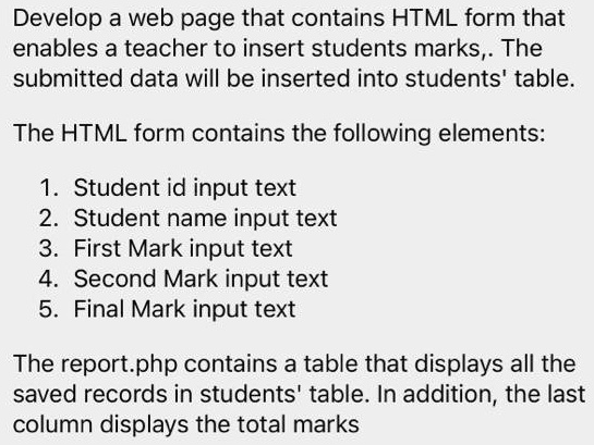 Develop a web page that contains HTML form that enables a teacher to ...