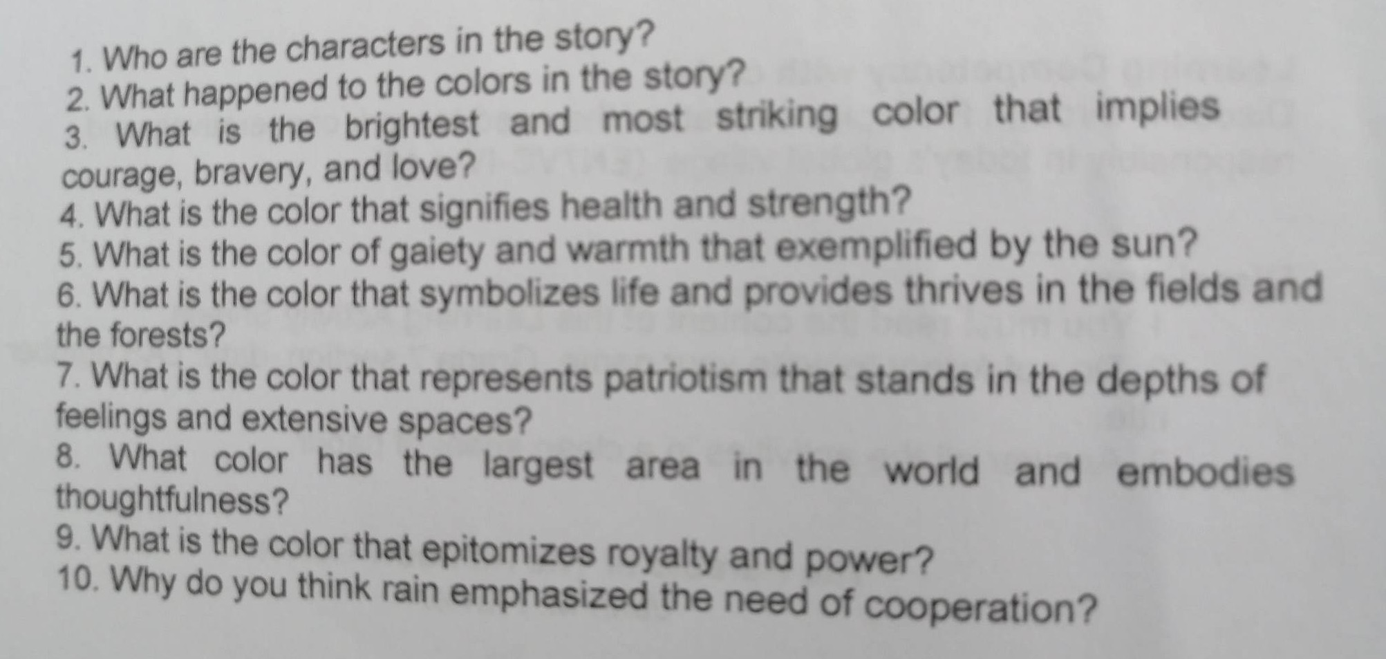 1. Who are the characters in the story? 2. What happened to the colors ...