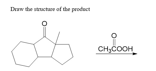 Draw the structure of the product CH3COOH