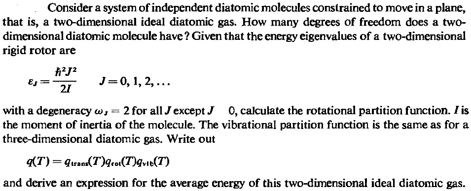 SOLVED: Consider a system of independent diatomic molecules constrained to move in a plane, that ...
