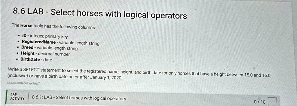 VIDEO solution: 8.6 LAB - Select horses with logical operators The ...