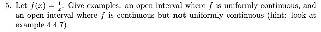 SOLVED:5 . Let flz) = Give examples: an open interval where f is ...