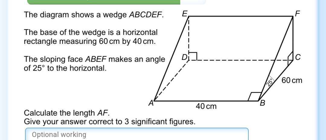 The diagram shows a wedge A B C D E F. The base of the wedge is a ...