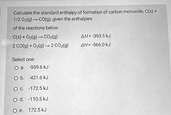 SOLVED: Calculate the standard enthalpy of formation of carbon monoxide ...