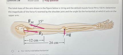 SOLVED: The total mass of the arm shown in the figure below is 3.0 kg ...