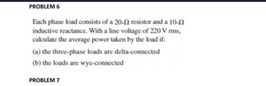 SOLVED: PROBLEM 6 Each phase load consists of a 20-Ω resistor and a 10-Ω inductive reactance ...