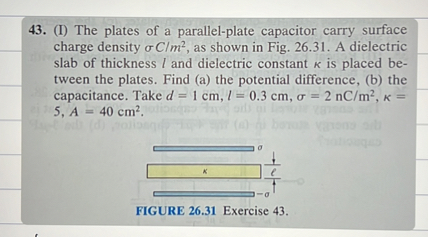 43. (I) The plates of a parallel-plate capacitor carry surface charge ...