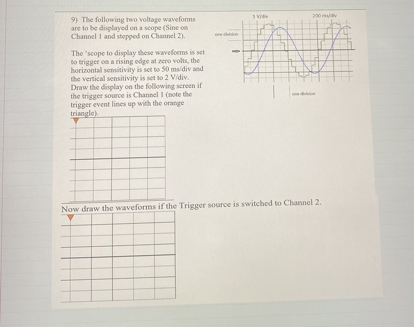 9) The following two voltage waveforms are to be displayed on a scope (Sine on Chunnel 1 and ...