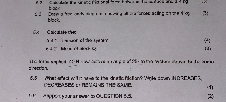 52 calculate the kinetic frictional force between the surface and a 4 mathrmkg block 53 draw a ...
