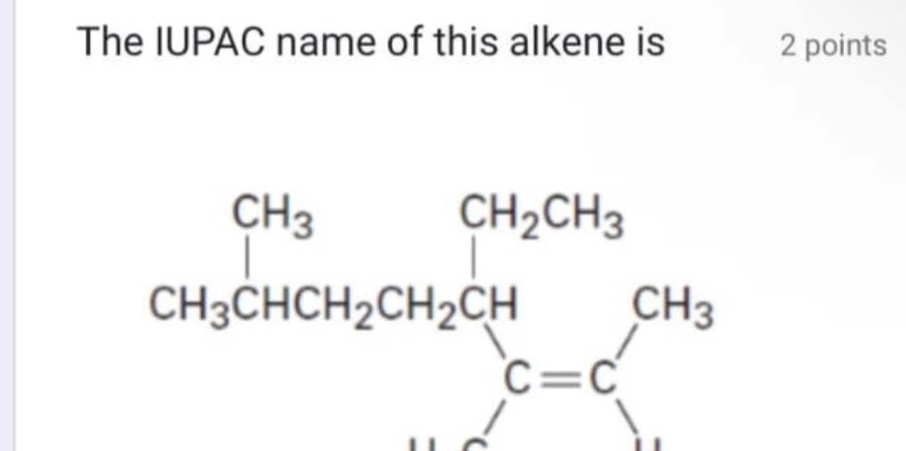 SOLVED: The IUPAC name of this alkene is 2 points