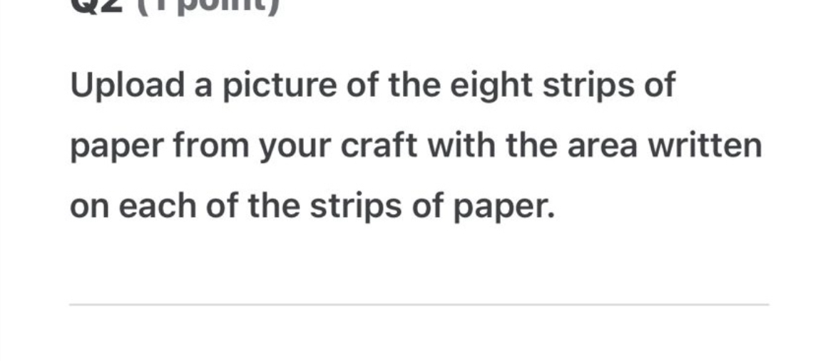 Upload a picture of the eight strips of paper from your...