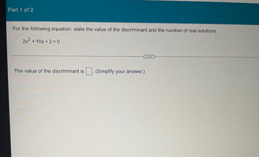 SOLVED: Part 1 of 2 For the following equation, state the value of the ...