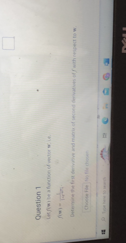 SOLVED: Question 1 Let f(w) be a function of vector w, ie. f(x)=(1)/(1 ...