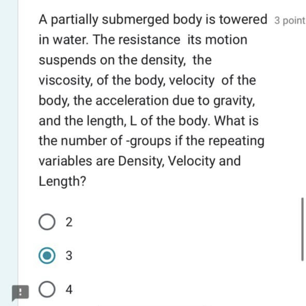 SOLVED: A partially submerged body is towered 3 point in water. The ...