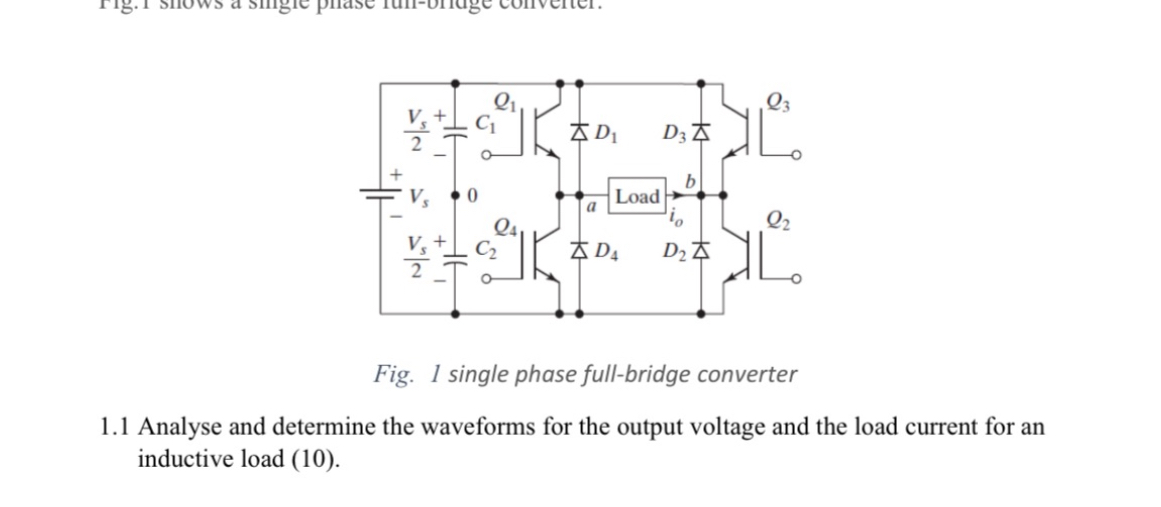 Fig. I single phase full-bridge converter 1.1 Analyse and determine the ...