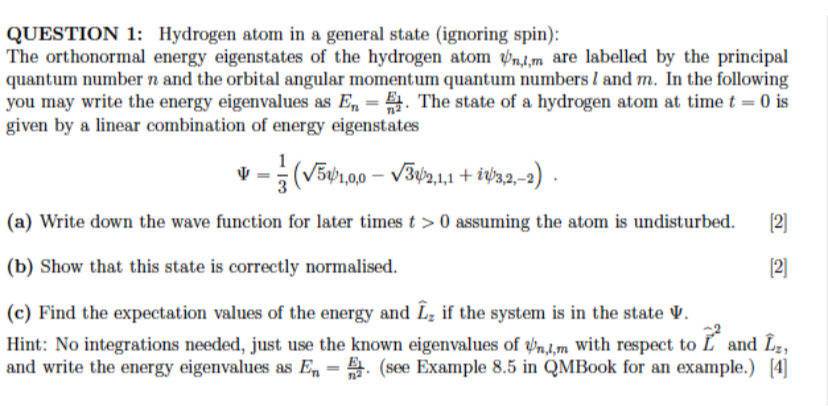 Solved Question 1 Hydrogen Atom In A General State Ignoring Spin