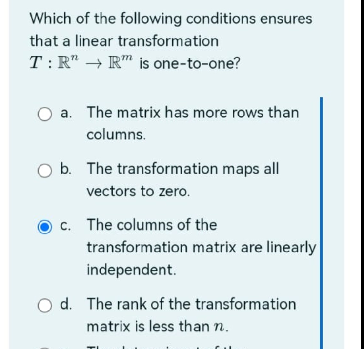 which of the following conditions ensures that a linear transformation t mathbbrn rightarrow ...