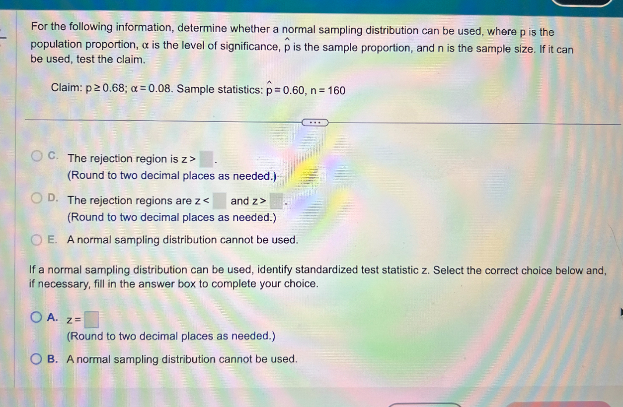 SOLVED: For the following information, determine whether a normal ...