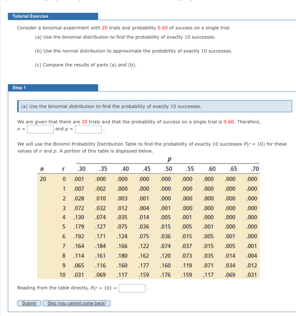 Tutorial Exercise Consider a binomial experiment with 20 trials and ...