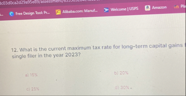 SOLVED: 12. What is the current maximum tax rate for long-term capital ...