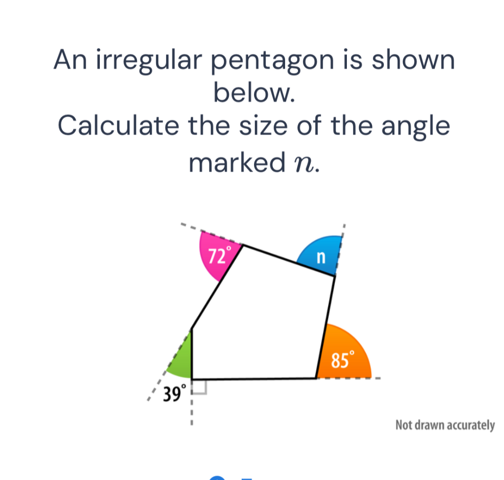 [GET ANSWER] An irregular pentagon is shown below. Calculate the size of the angle marked n.