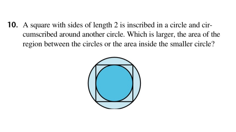 SOLVED: 10. A square with sides of length 2 is inscribed in a circle ...