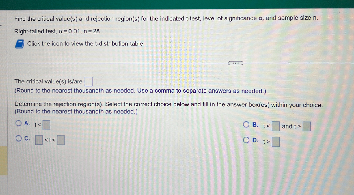 SOLVED: Find the critical value(s) and rejection region(s) for the ...