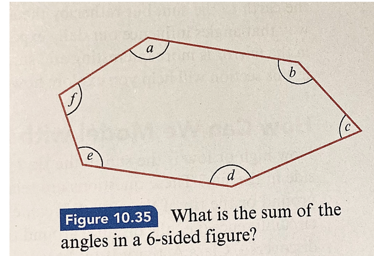 SOLVED: Figure 10.35 What is the sum of the angles in a 6-sided figure?