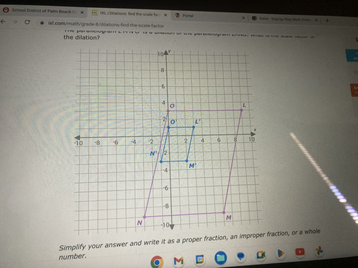 School District of Palm Beach C×me IXL I Dilations: find the scale fact ...