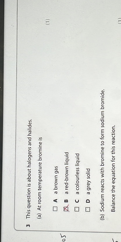 SOLVED: 3 This question is about halogens and halides. (a) At room ...