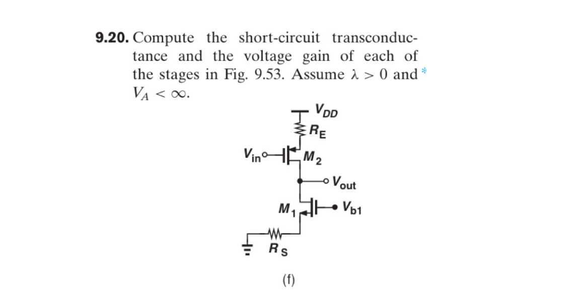 9.20. Compute the short-circuit transconductance and the voltage gain ...