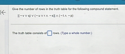 Give the number of rows in the truth table for the following compound ...