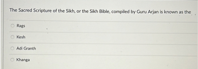 The Sacred Scripture of the Sikh, or the Sikh Bible, compiled by Guru ...