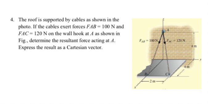 4. The roof is supported by cables as shown in the photo. If the cables ...