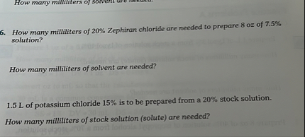 6. How many milliliters of 20 % Zephiran chloride are needed to prepare ...