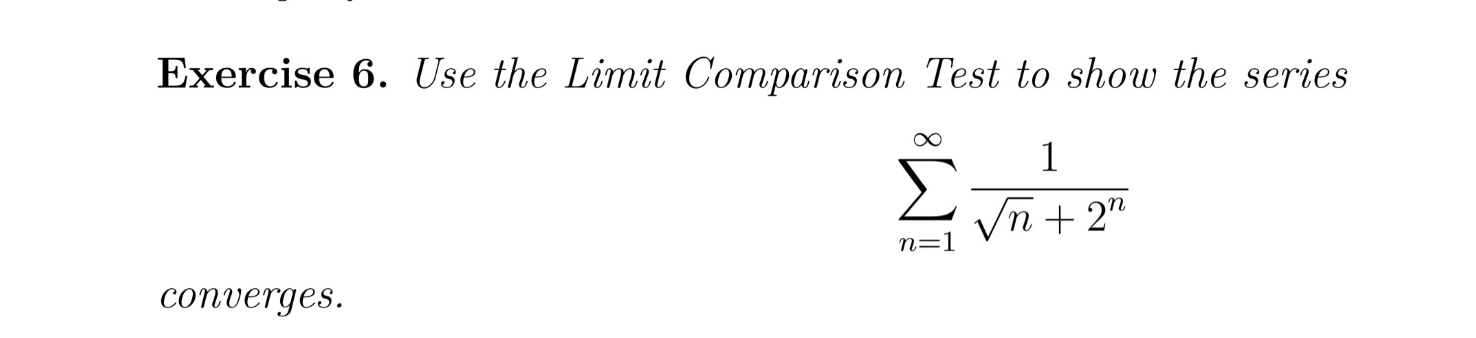 exercise 6 use the limit comparison test to show the series sumn1infty ...