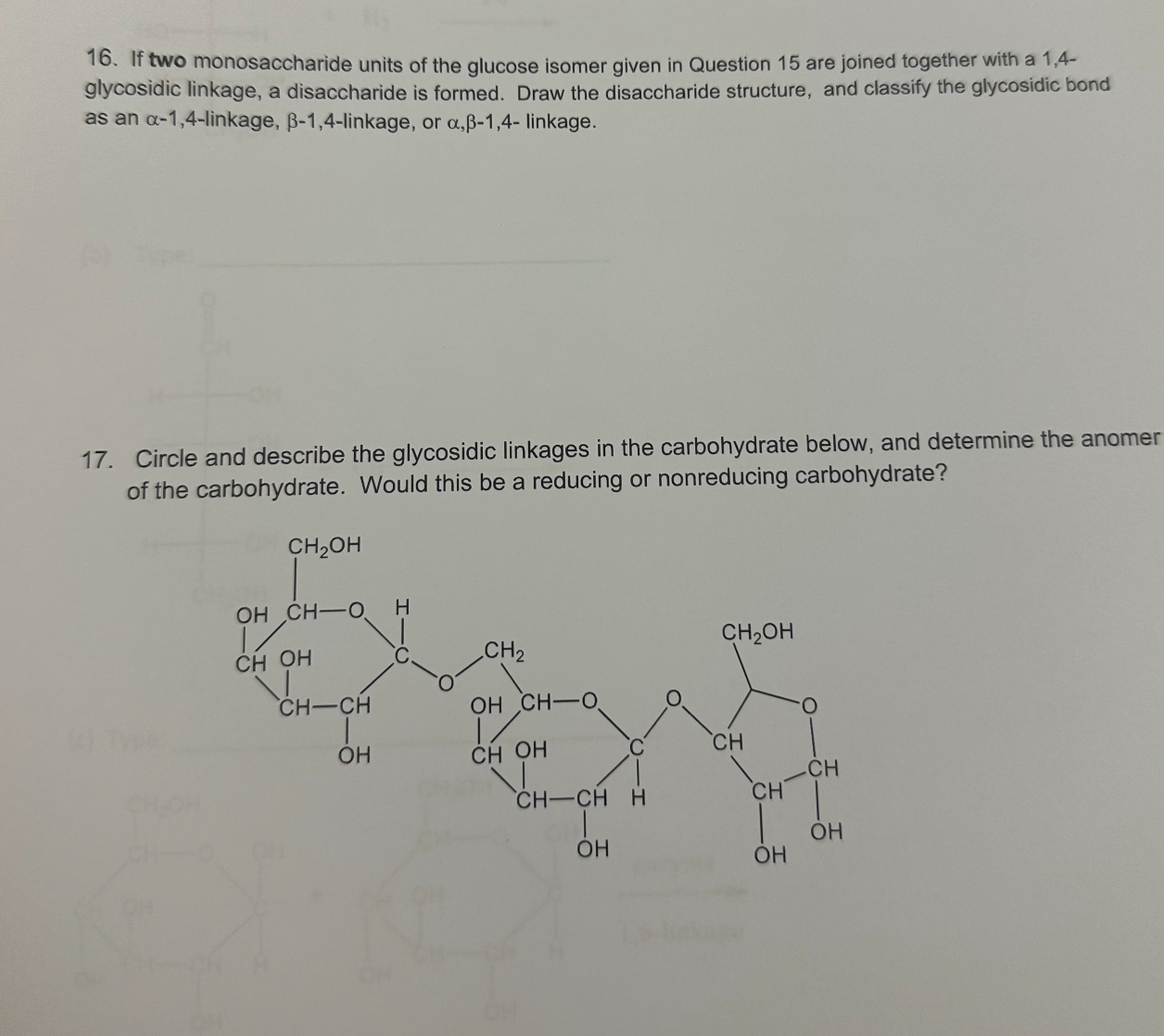 16. If two monosaccharide units of the glucose isomer given in Question ...